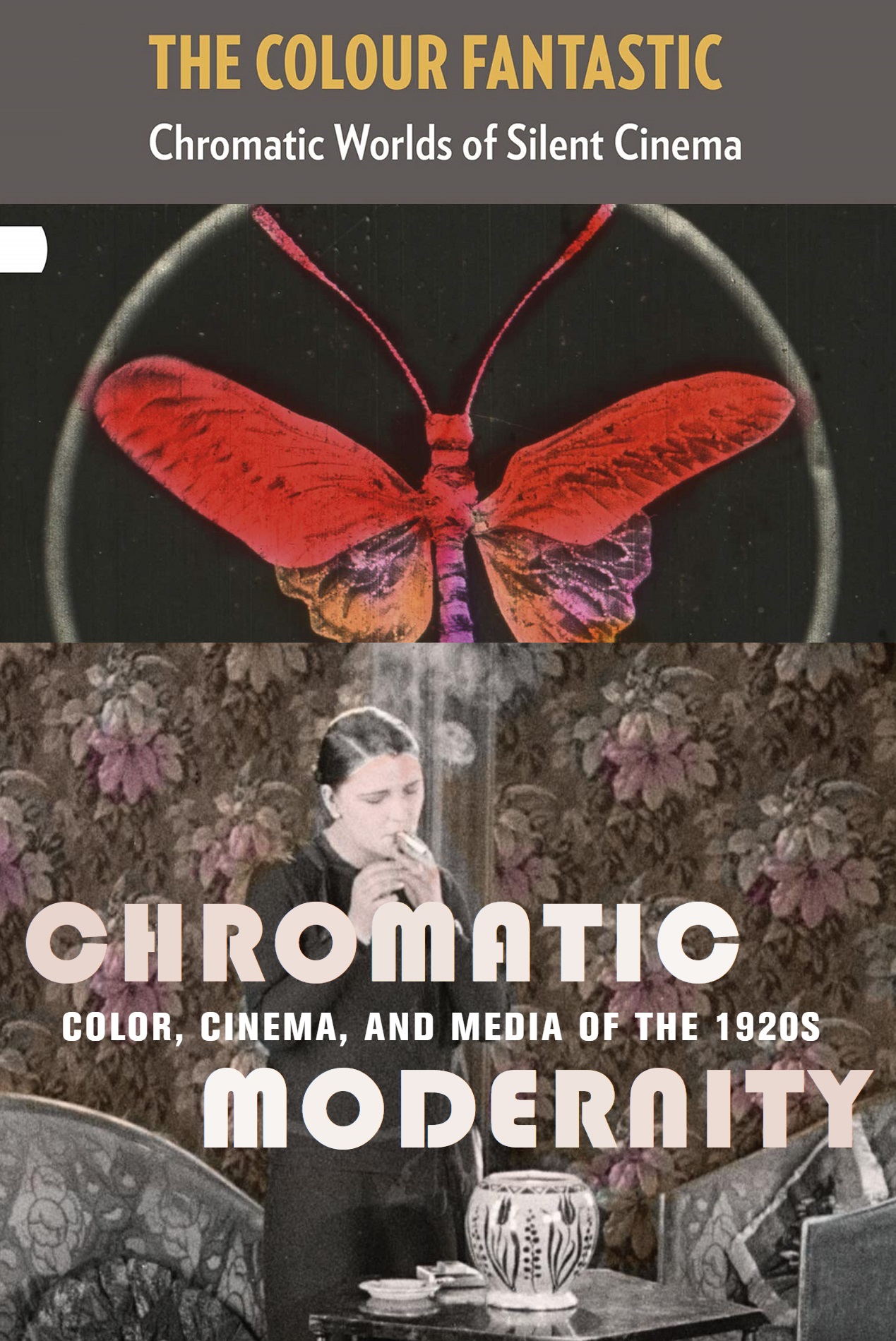 The Colour Fantastic: Chromatic Worlds of Silent Cinema / Chromatic ...